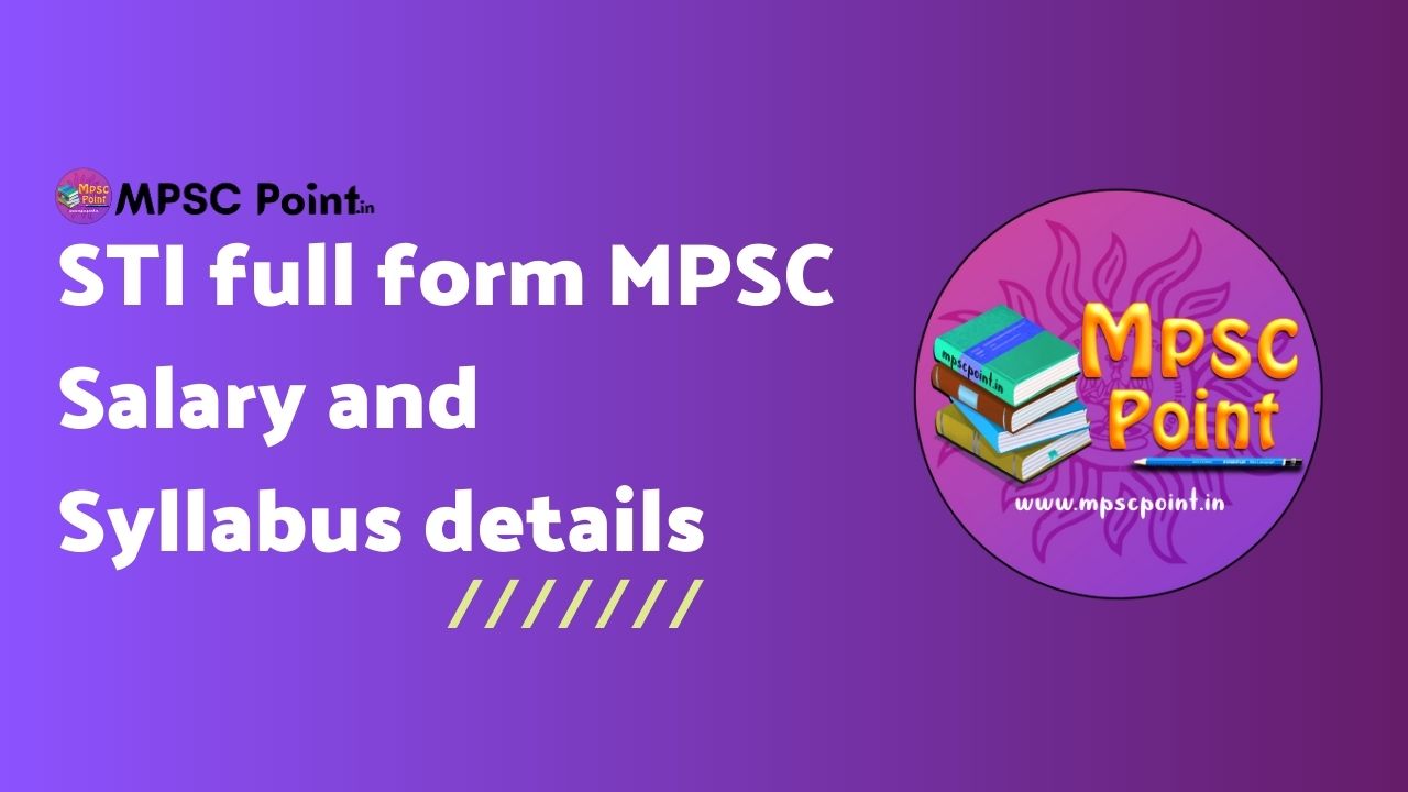 STI Full Form MPSC Salary Syllabus Details